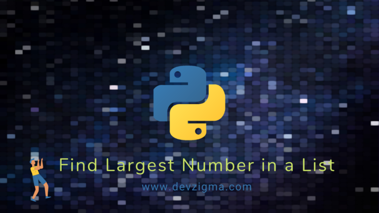 Find the Largest Number in a List using Python - devzigma