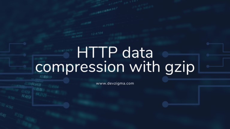 Java Gzip Compression over HTTP data - devzigma